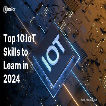 Top 10 Best IoT Skills to Learn in 2024.pdf