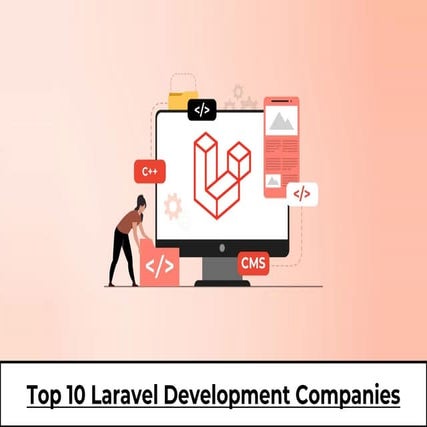 Top 10 Laravel Development Companies - ☎ +1 9177322215 | PDF