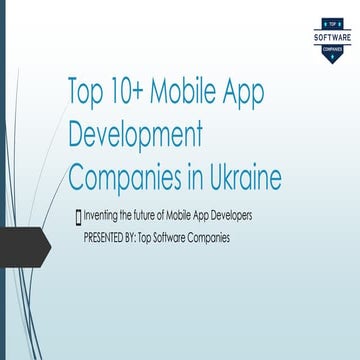 Top 10 App Development Companies in Ukraine | PDF