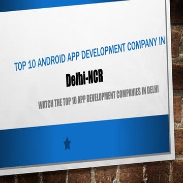 Top 10 mobile application development firms in delhi | PDF
