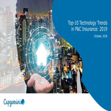 Top-10 Technology Trends in Property & Casualty Insurance: 2019 | PPTX