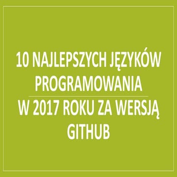 Top 10 Programming Languages by GitHub ratings | PPT