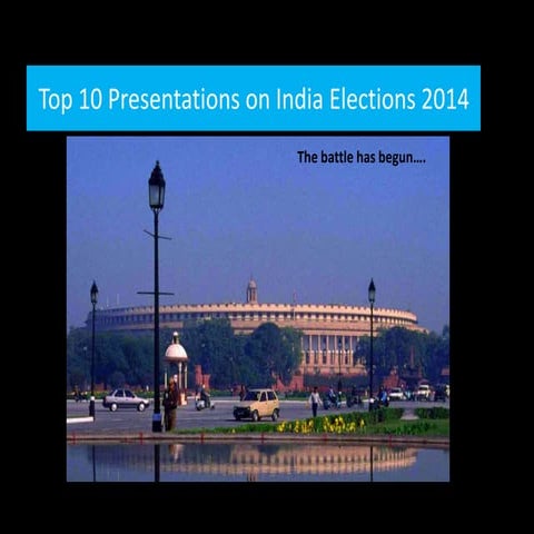 Top 10 Presentations on India Elections 2014 | PPTX