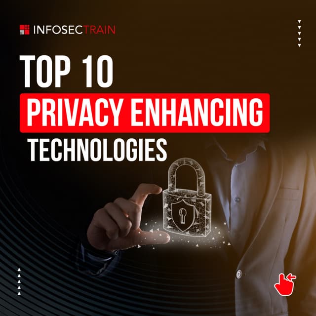 Top 10 Privacy Enhancing Technologies.pdf