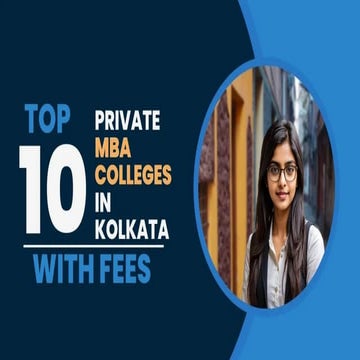 Top 10 Private MBA Colleges in Kolkata with Fees.pptx