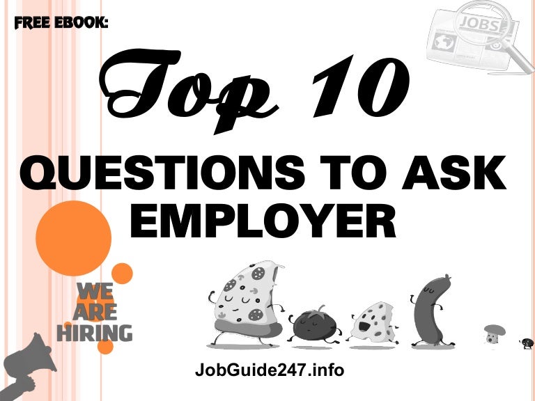 Top 10 Questions To Ask Employer top-10-questions-to-ask-employer