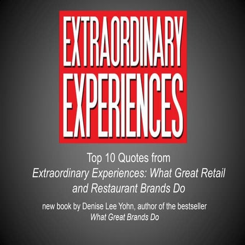 Top 10 Quotes from Extraordinary Experiences | PPT