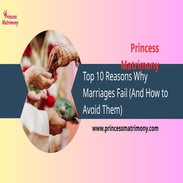 Top 10 Reasons Why Marriages Fail (And How to Avoid Them) | PPT