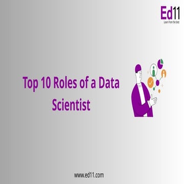 Top 10 Roles of Data Scientist - ed11.com