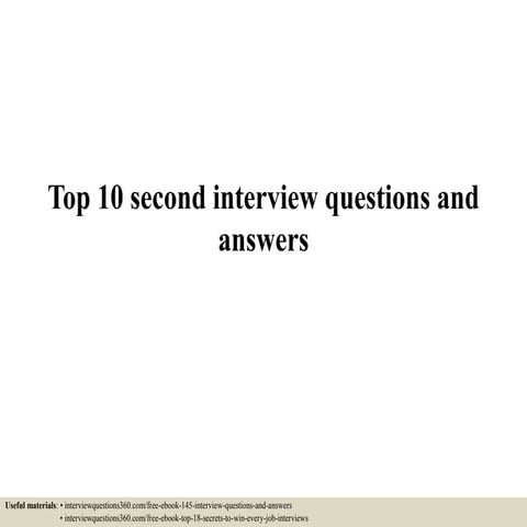 Top 10 second interview questions and answers | PPT