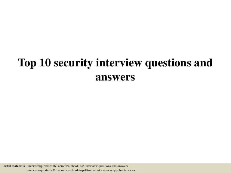 Top 10 Security Interview Questions And Answers top-10-security-interview-questions-and-answers
