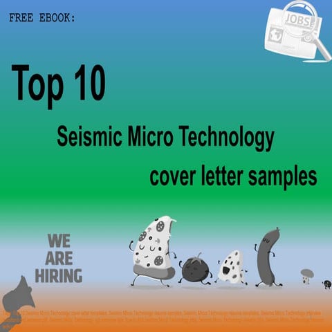 Top 10 seismic micro technology cover letter samples | PPTX