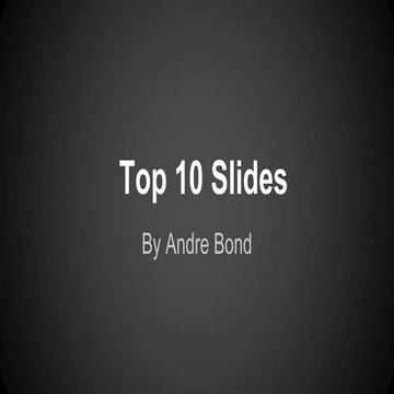 Top 10 slides | PPT | Desktop Publishing | Computer Software and Applications