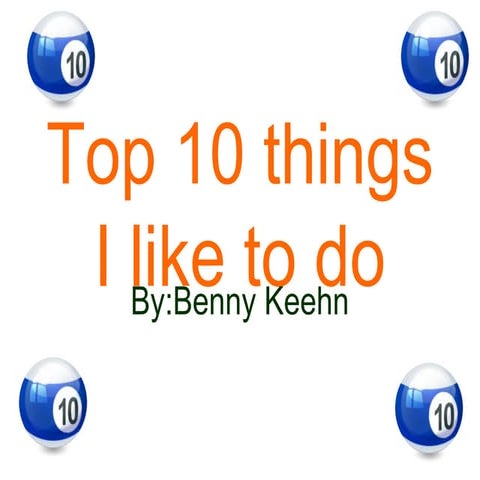 Top 10 things i like to do | PPT
