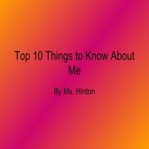 Top 10 things to know about me example | PPT