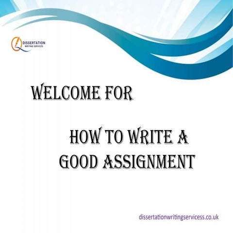 Top 10 Tips For How to Write a Good Assignment.pptx