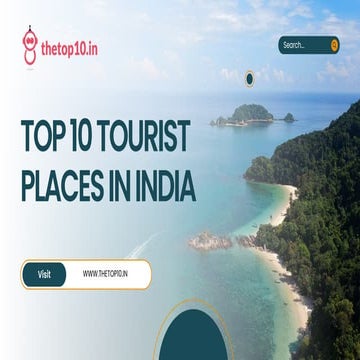 The Top 10 Tourist Places in India That Can Capture People’s Hearts | PDF