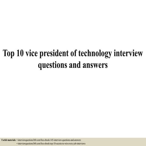 Top 10 vice president of technology interview questions and answers | PPT