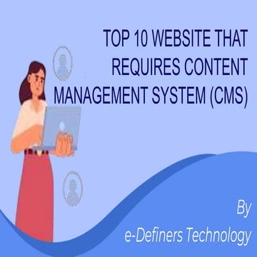Top 10 Websites That Requires Content Management System (Cms).pptx