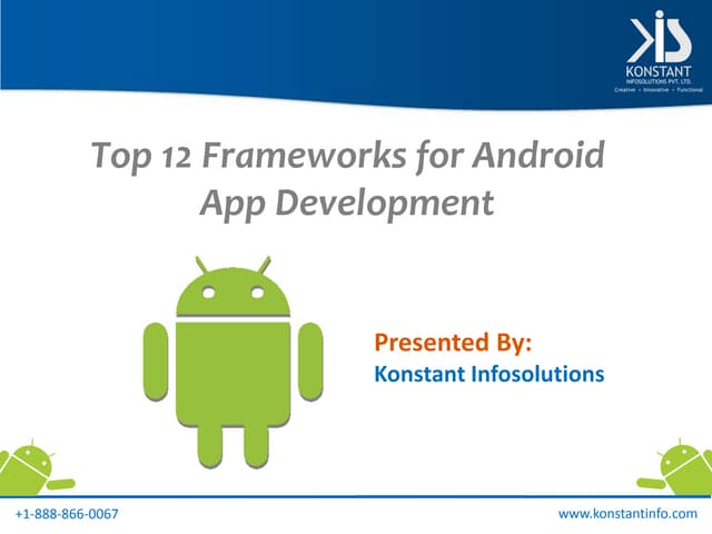 Top 12 Frameworks For Android App Development Ppt