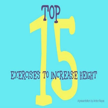 Top 15 Exercises to Increase Height | PPTX