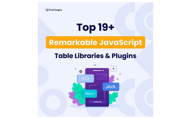 Top 19 Remarkable Javascript Table Libraries And Plugins Ppt