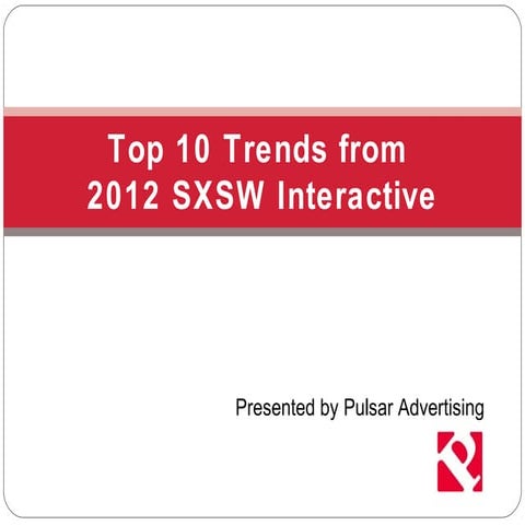 Top 2012 SXSW Trends | PPT