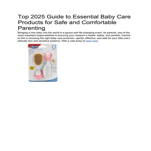 Top 2025 Guide to Essential Baby Care Products for Safe and Comfortable ...