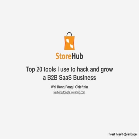 Top 20 tools I use to hack and grow a B2B saas business | PPT
