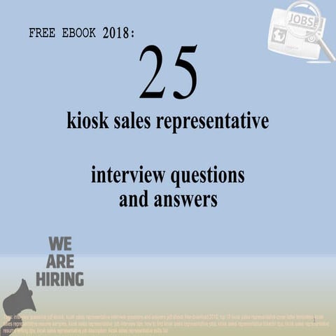 Top 25 kiosk sales representative interview questions and answers pdf ...