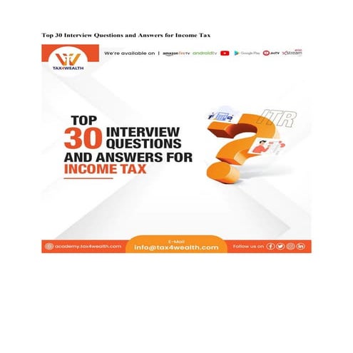 Get Top 30 Income Tax Interview Questions Answers at Academy Tax4wealth ...