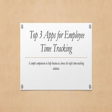 Top 3 Employee Time Tracking Apps for Better Productivity | PDF