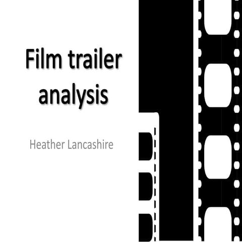 Top 3 trailers analysis heather lanacshire | PPT