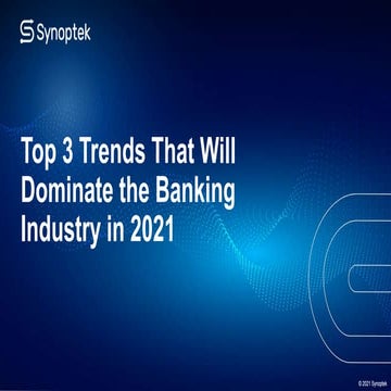 Top 3 Trends that will Dominate the Banking Industry in 2021 | PPT