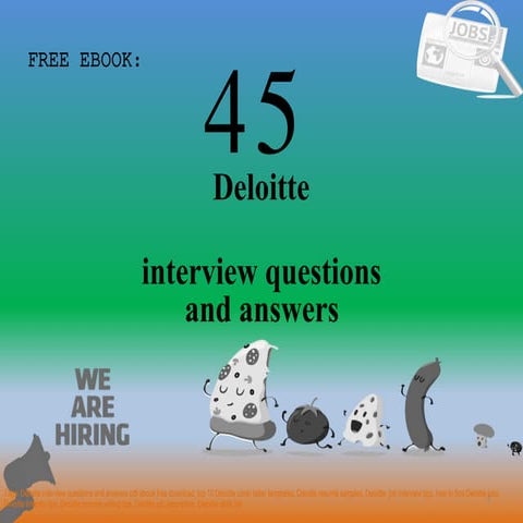 Top 45 deloitte interview questions and answers pdf | PPTX