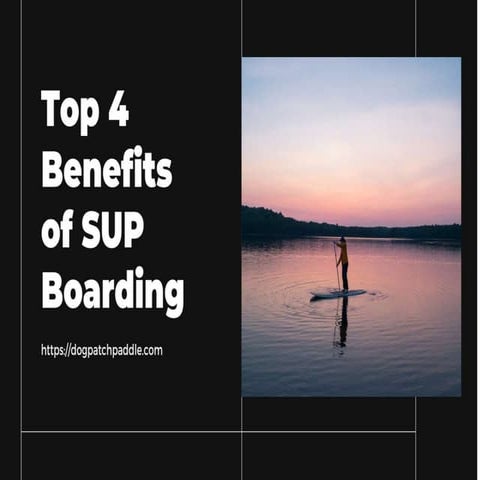 Top 4 Benefits of SUP Boarding | PPT