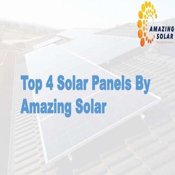 Top 4 solar panels by amazing solar | PPT