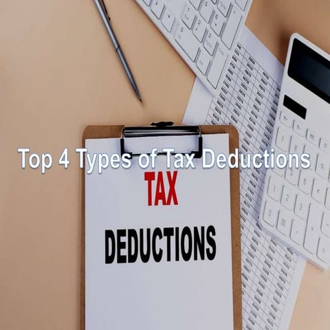 Top 4 Types of Tax Deductions | PPTX