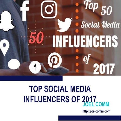 Top 50 Social Media Influencers of 2017 | PPT