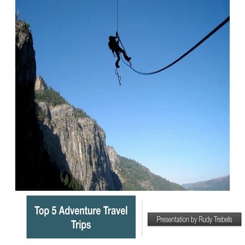 Top 5 Adventure Travel Trips | PPT