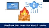 Next generation firewall(ngfw)feature and benefits | PPT
