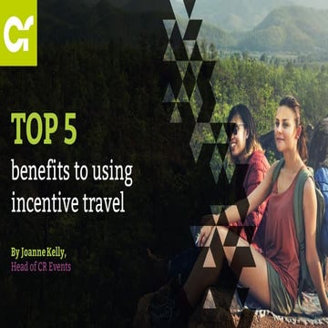 Top 5 benefits to using incentive travel | PDF
