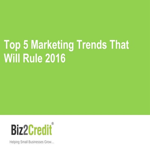 Top 5 marketing trends that will rule 2016 | PPT