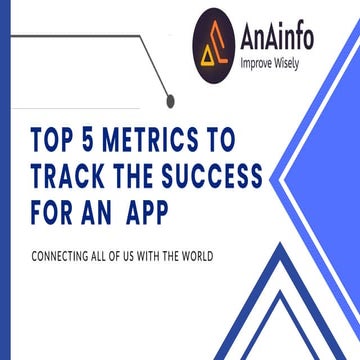 Top 5 metrics to track the success of an app | PPTX