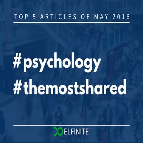 Top 5 psychology articles from May 2016 | PDF | Wellness | Healthy Living