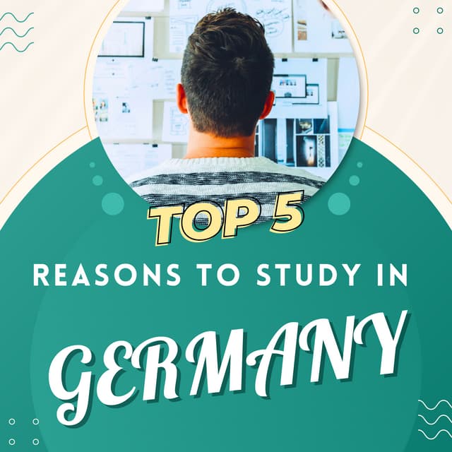 Top 5 Reasons to study in Germany - Manojkumar Chandrasekar | PDF
