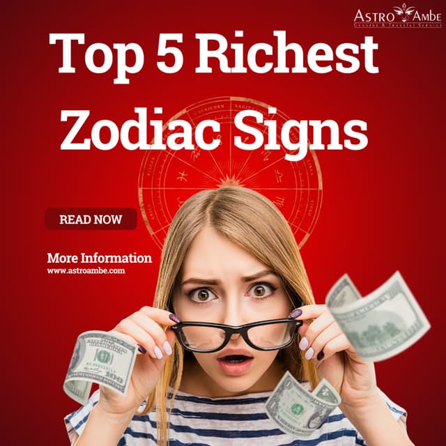 Top 5 Richest Zodiac Signs and Their Secrets to Success | PDF