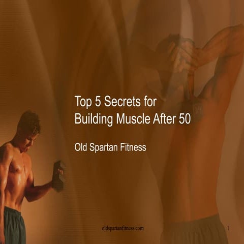 Top 5 Secrets for Building Muscle After 50 | PPT