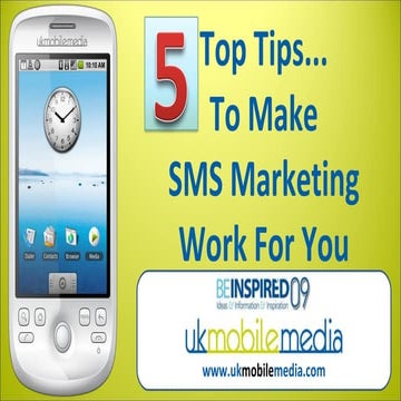Top Tips... To Make SMS Marketing work For You | PPT