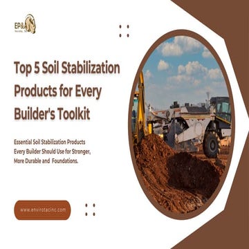 Top 5 Soil Stabilization Products for Every Builder's Toolkit | PDF